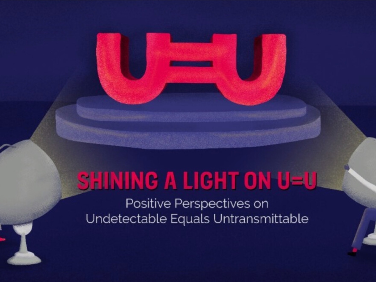 Positive Perspectives on U=U HIV | ViiV Healthcare